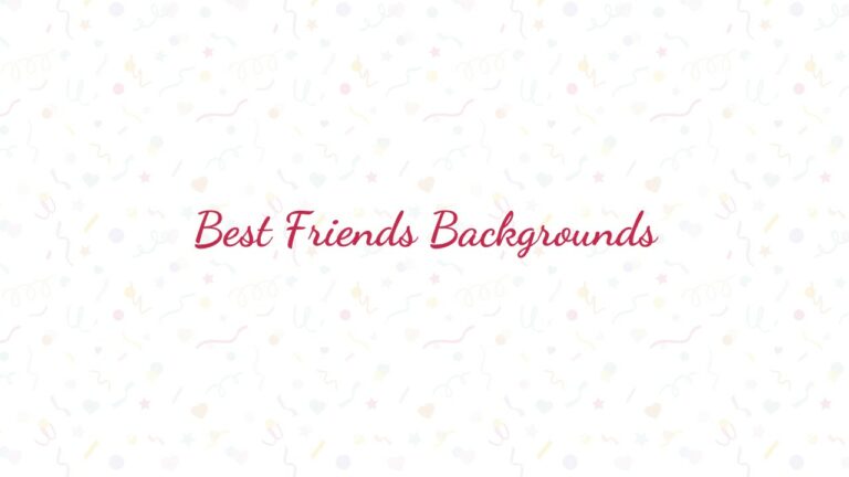 Free Bestfriend Backgrounds